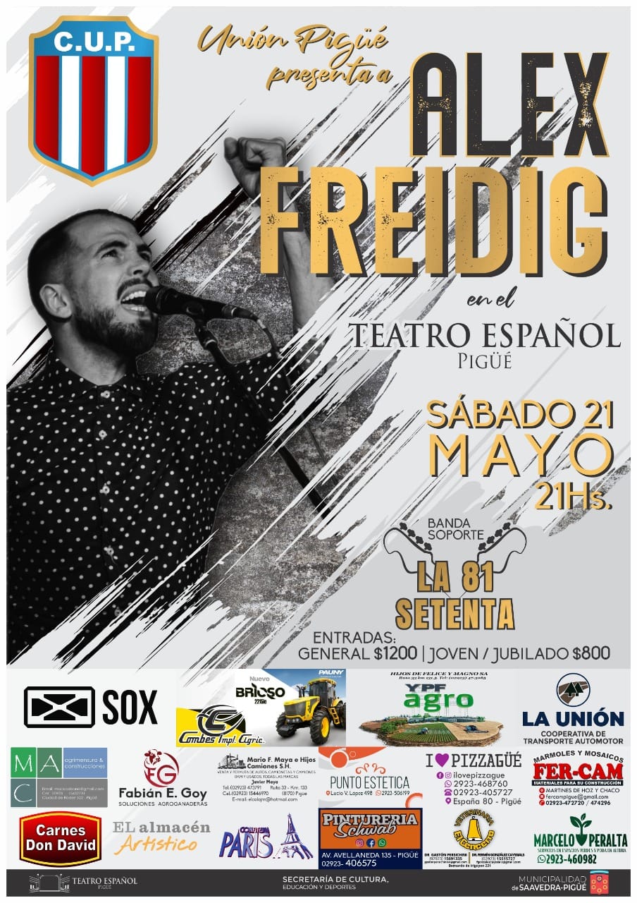 Alex Freidig se presenta en el Teatro Español de Pigüé