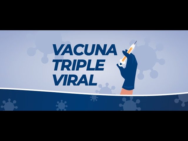 Salud adelantó la segunda dosis de la Triple Viral a los 15 y 18 meses