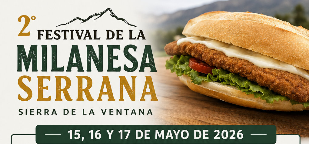 Sierra de la Ventana vivirá el Festival de la Milanesa Serrana